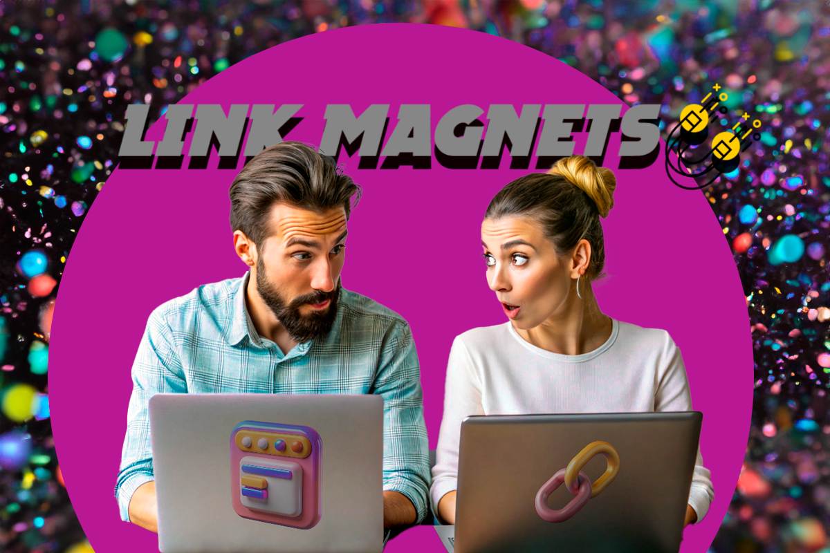 Link magnets: mejora el posicionamiento SEO | WeAreContent